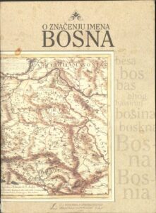 O značenju imena Bosna – J. U. Narodna i univerzitetska Biblioteka ...