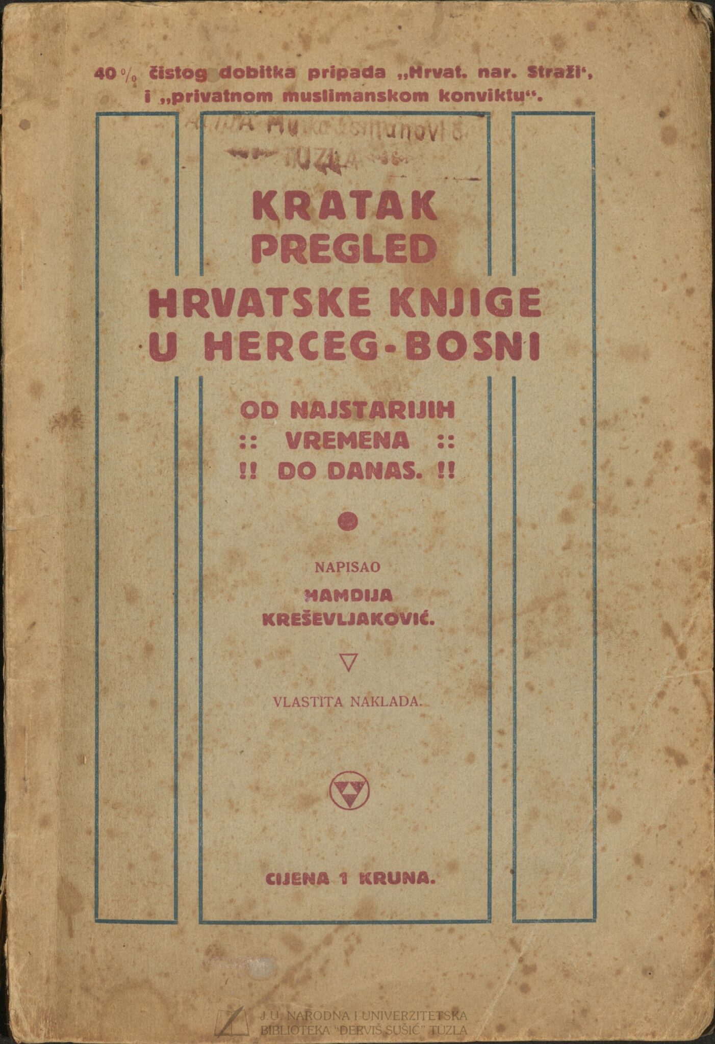 Hamdija Kreševljaković: Kratak pregled hrvatske knjige u Herceg-Bosni ...